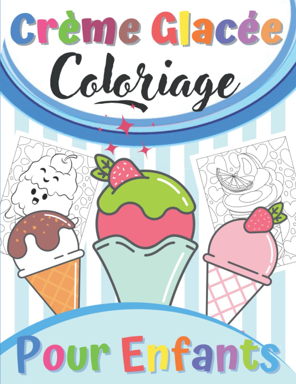 Buy Crème Glacée Livre De Coloriage Pour Enfants: Cahier De Coloriages ...