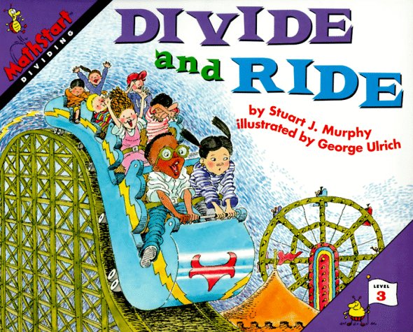 Divide and Ride (Mathstart. Level 3): Murphy, Stuart J., Ulrich, George: 9780060267766: Amazon ...