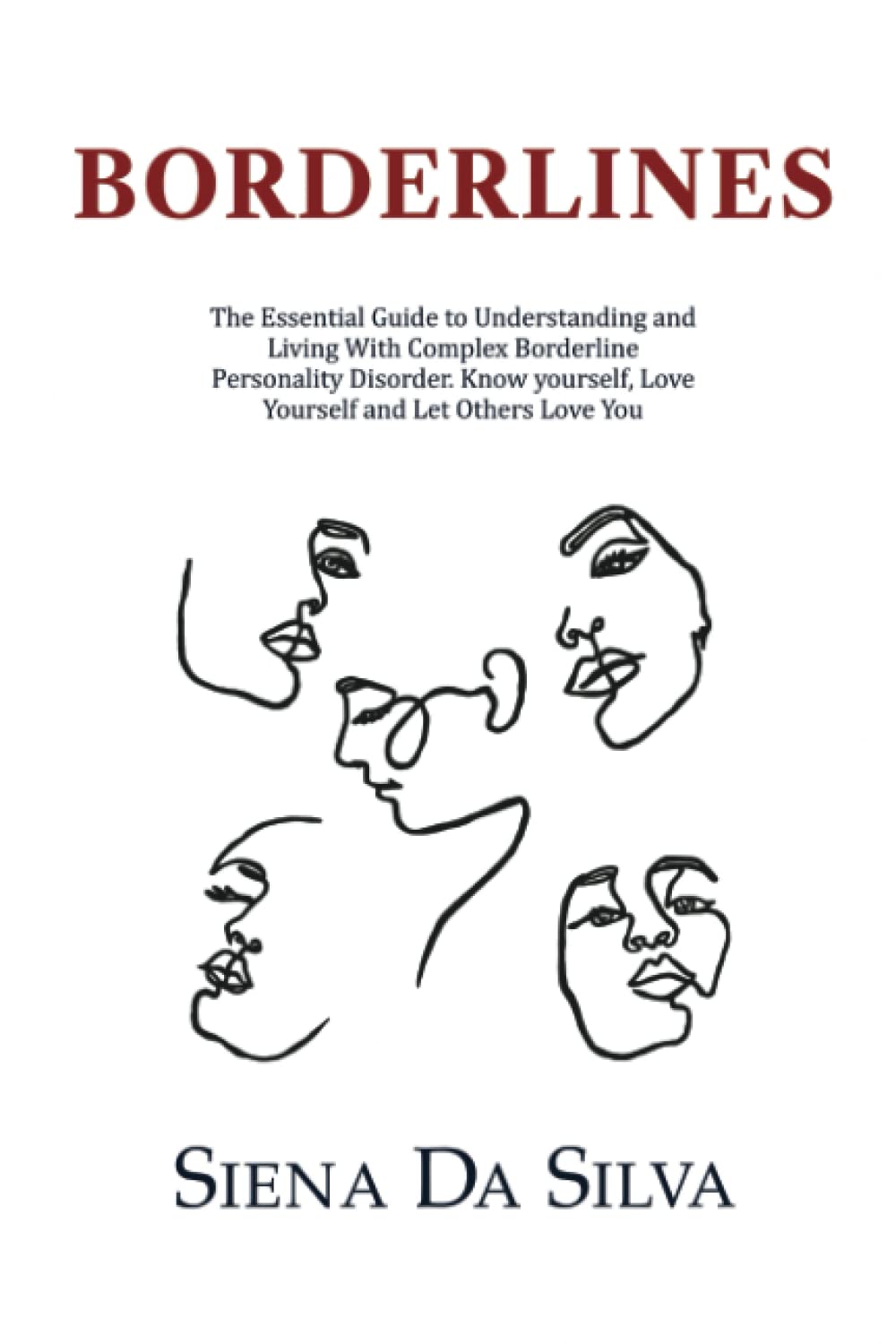 BORDERLINES: The Essential Guide to Understanding and Living with ...