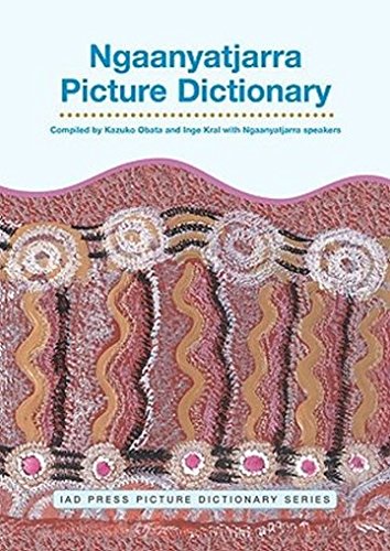 Ngaanyatjarra Picture Dictionary (IAD Press Picture Dictionaries ...