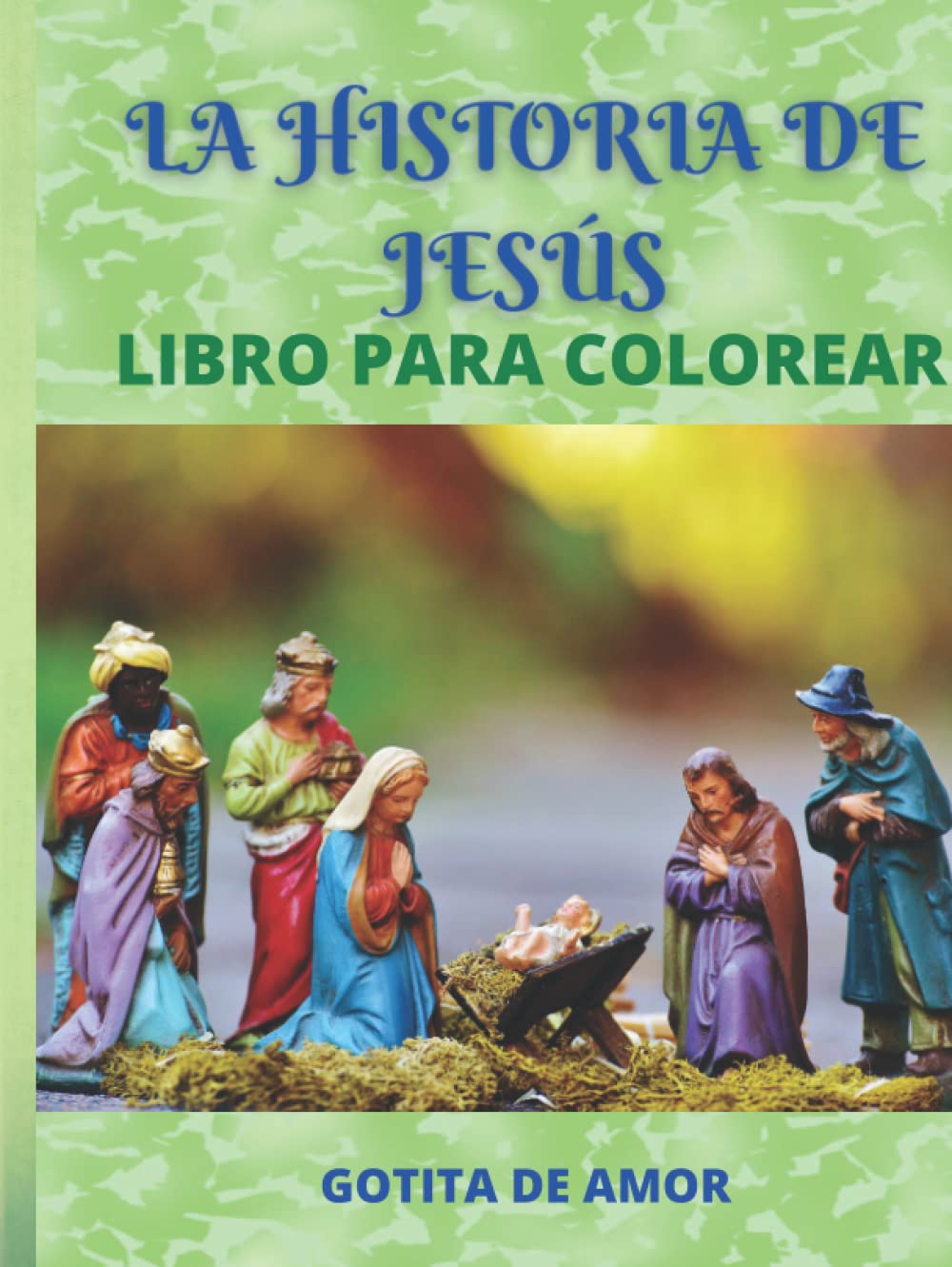 LA HISTORIA DE JESÚS: LIBRO PARA COLOREAR (Spanish Edition): HUITRÓN ...