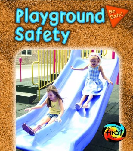 Playground Safety (Be Safe!): Pancella, Peggy: 9781403449436: Amazon ...