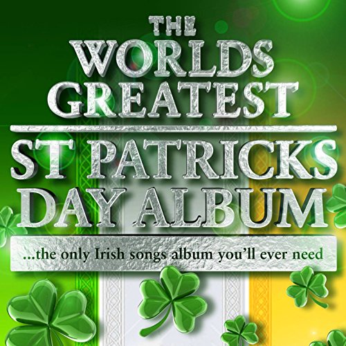 Amazon MusicでVARIOUS ARTISTSのThe Worlds Greatest St Patricks Day Album ...