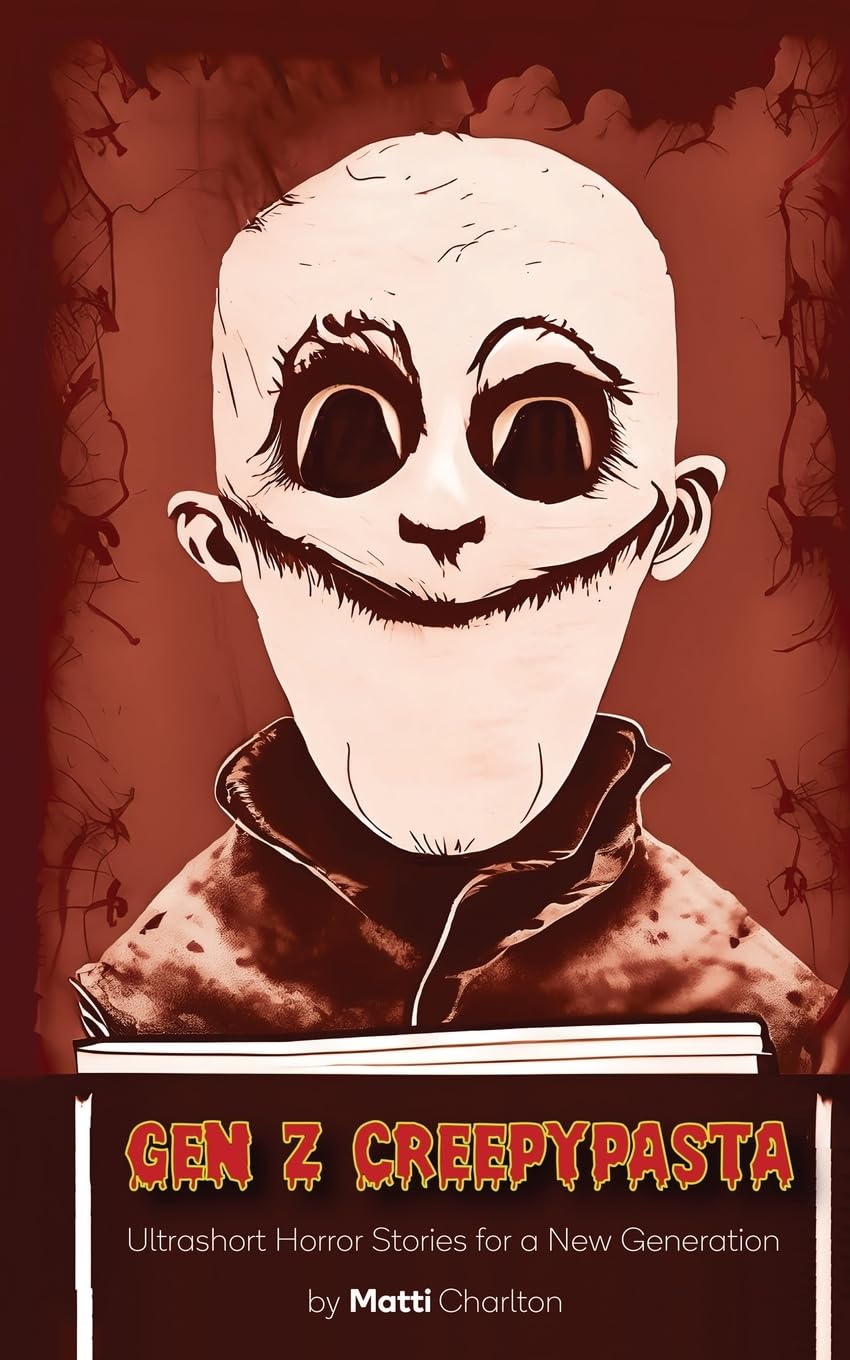 Gen Z Creepypasta: Ultrashort Horror Stories for a New Generation ...
