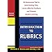Introduction to Rubrics: An Assessment Tool to Save Grading Time, Convey Effective Feedback and ...