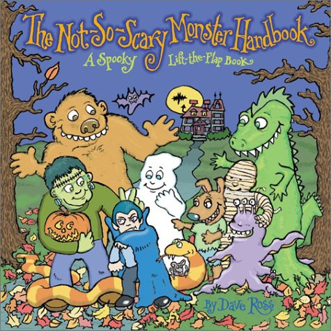 The Not-So-Scary Monster Handbook: A Spooky Lift-The-Flap Book : Ross ...