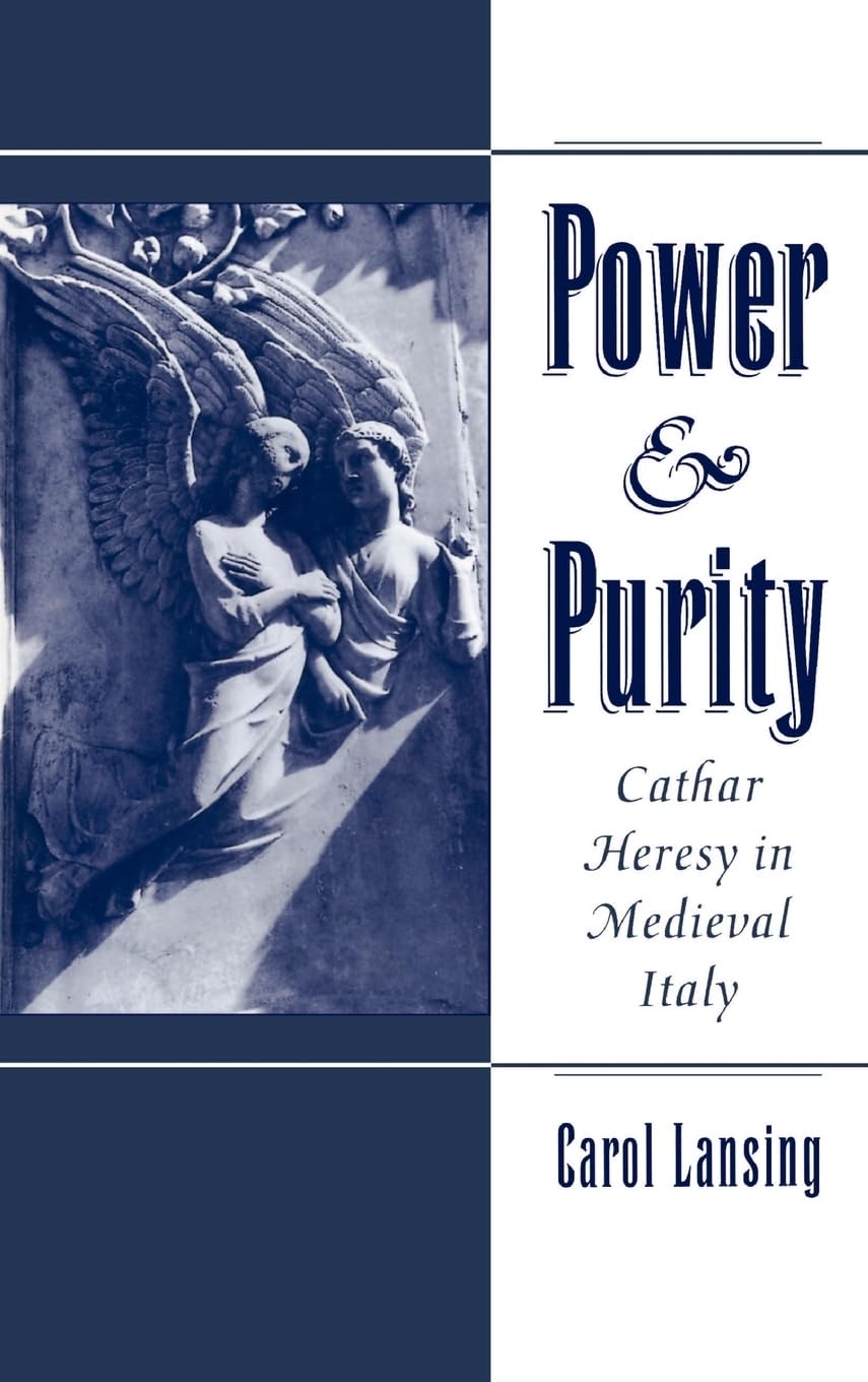 Amazon.com: Power & Purity: Cathar Heresy in Medieval Italy ...