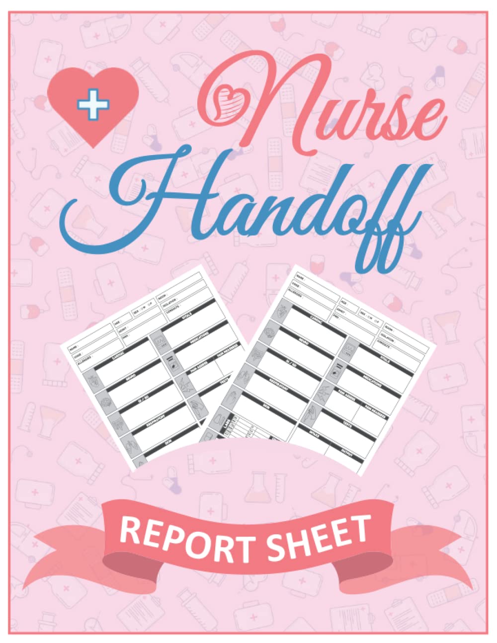 nurse handoff report sheet: Nurse Report Sheet Notebook,nursing report ...
