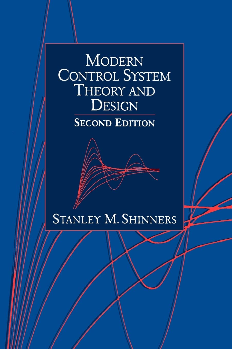 Modern Control System Theory and Design, 2nd Edition: Shinners, Stanley ...