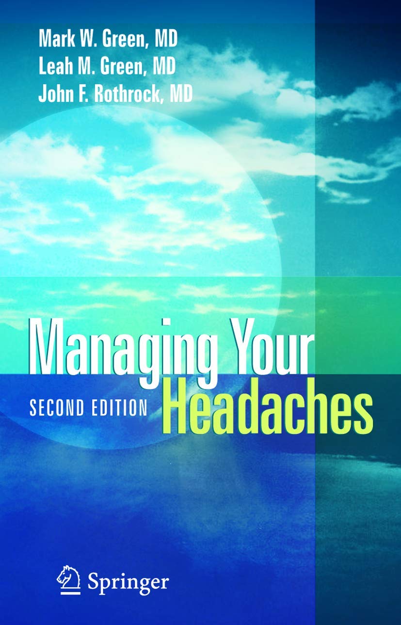 Managing Your Headaches: 9780387222516: Medicine & Health Science Books ...