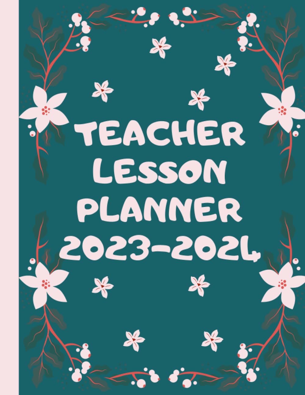 Amazon.com: Teacher Lesson Planner 2023-2024: 2023-2024 Weekly ...