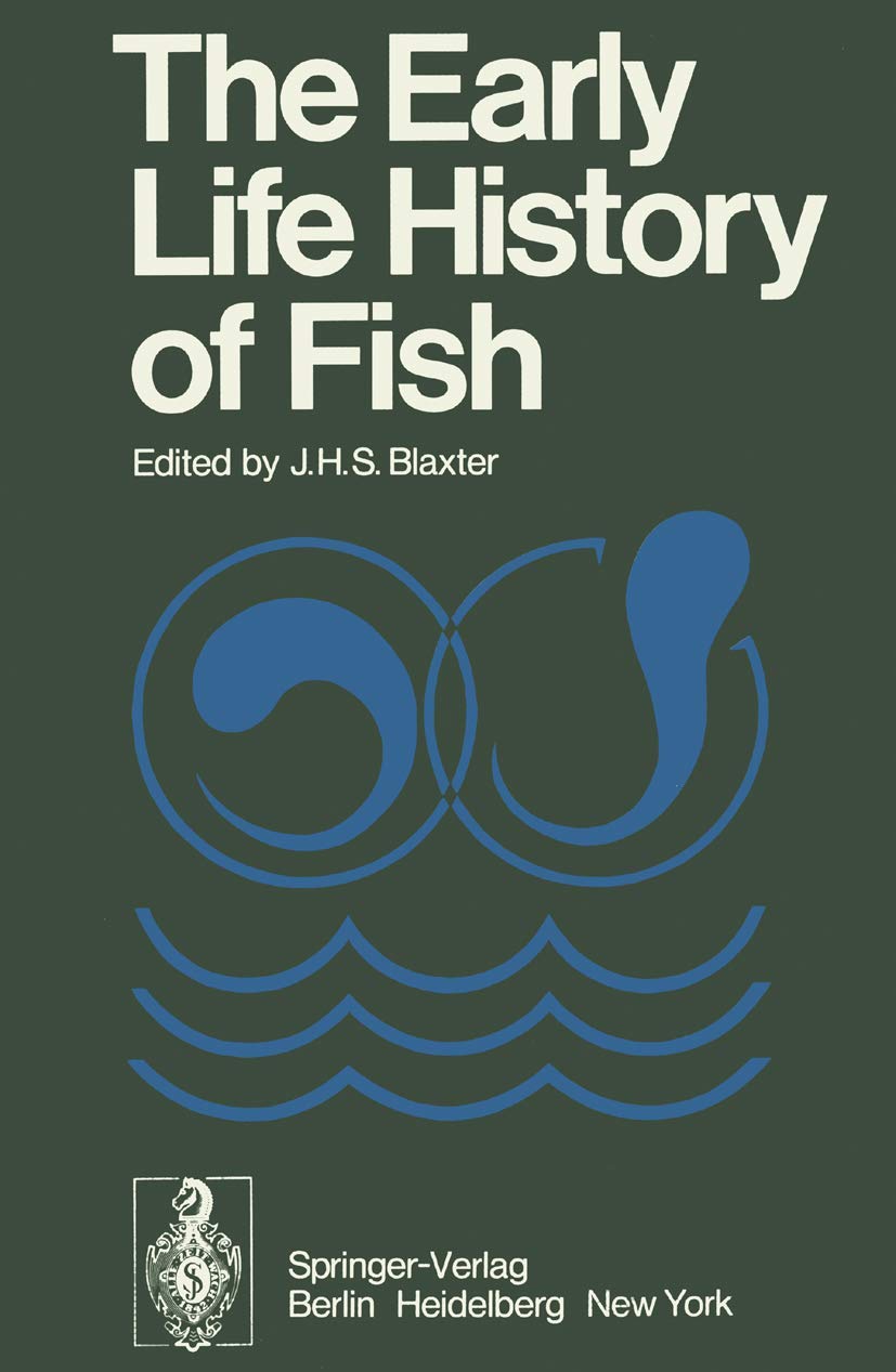 Amazon | The Early Life History of Fish: The Proceedings of an ...