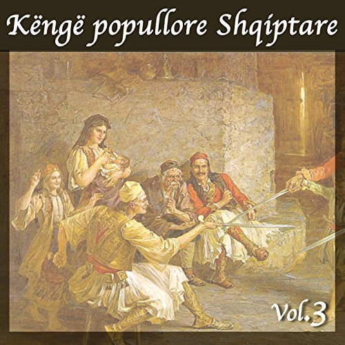 Amazon.co.jp: Këngë popullore Shqiptare, Vol. 3 : Various artists: デジタル ...