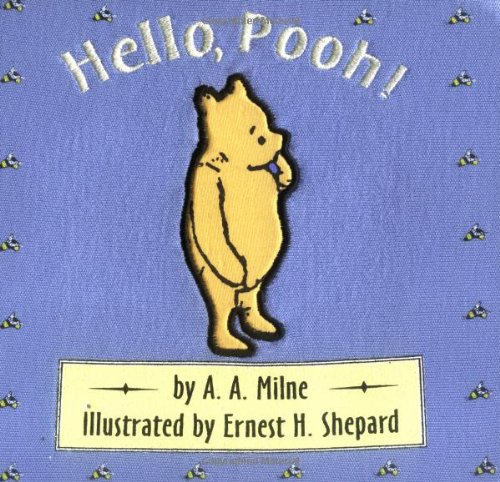 Hello, Pooh! (Cloth and Board Book): Shepard, Ernest H.: 9780525459842 ...