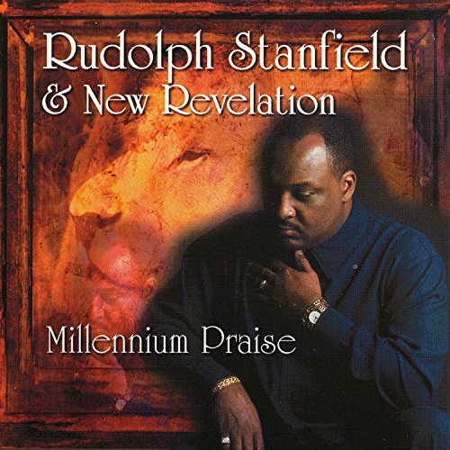 Play Millennium Praise by Rudolph Stanfield And New Revelation on ...