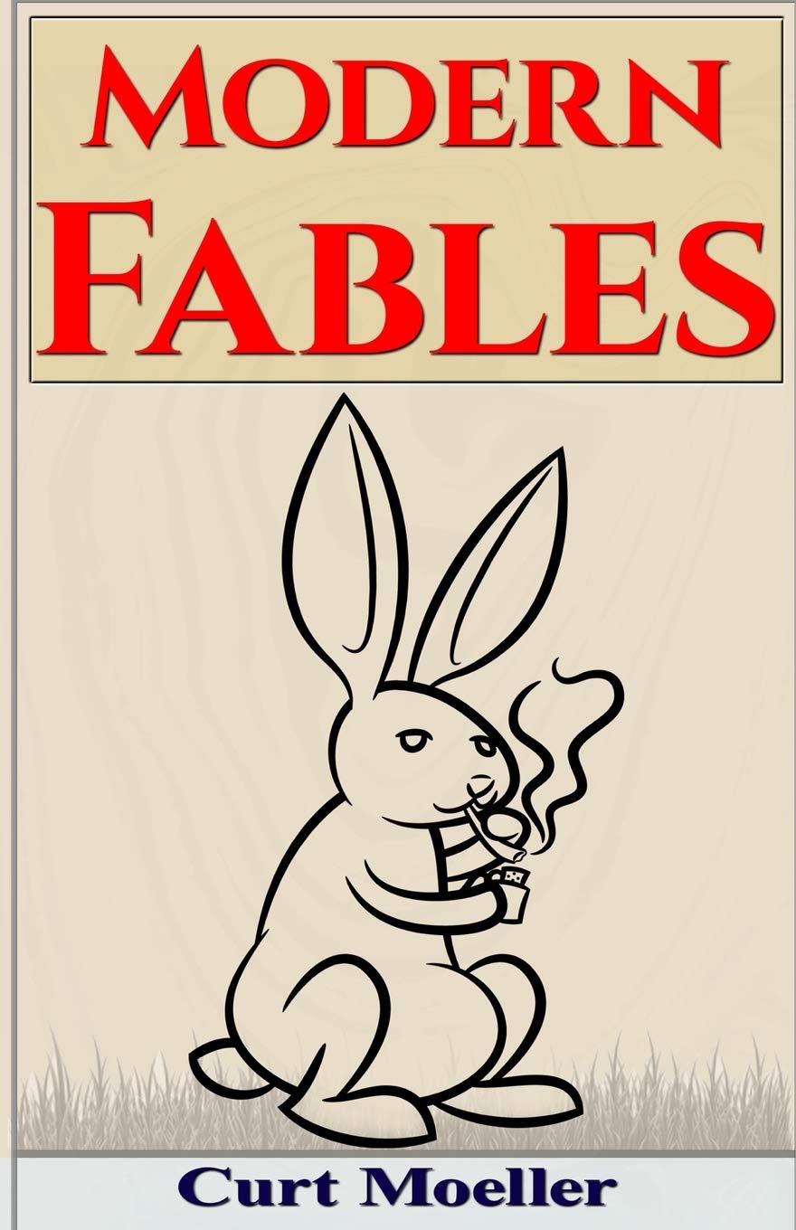 Modern Fables: Moeller, Curt: 9780994972705: Amazon.com: Books