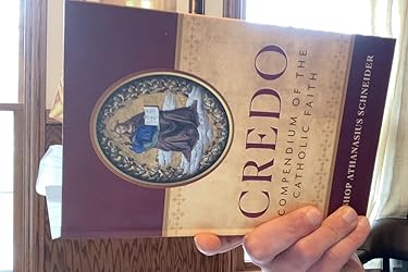 Credo: Compendium of the Catholic Faith: Schneider, Bishop Athanasius ...