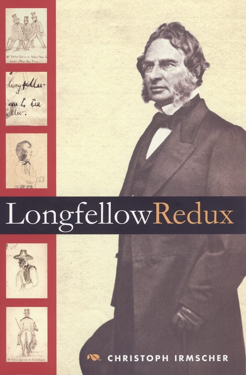 Amazon.com: Longfellow Redux: 9780252030635: Irmscher, Christoph: Books