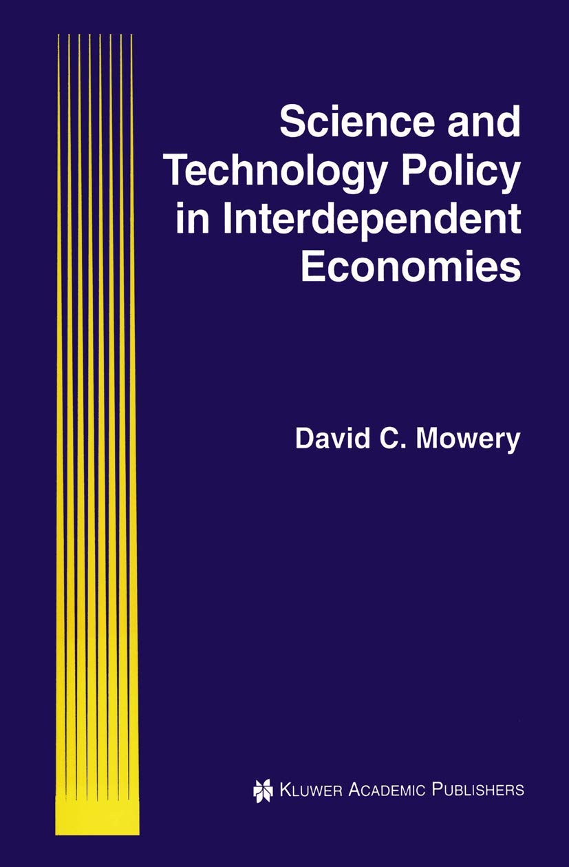 Science and Technology Policy in Interdependent Economies: Mowery ...