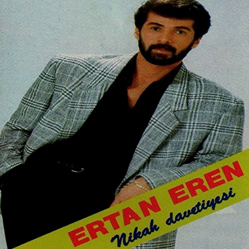 Play Nikah Davetiyesi (Misafirim Ol) by Ertan Eren on Amazon Music