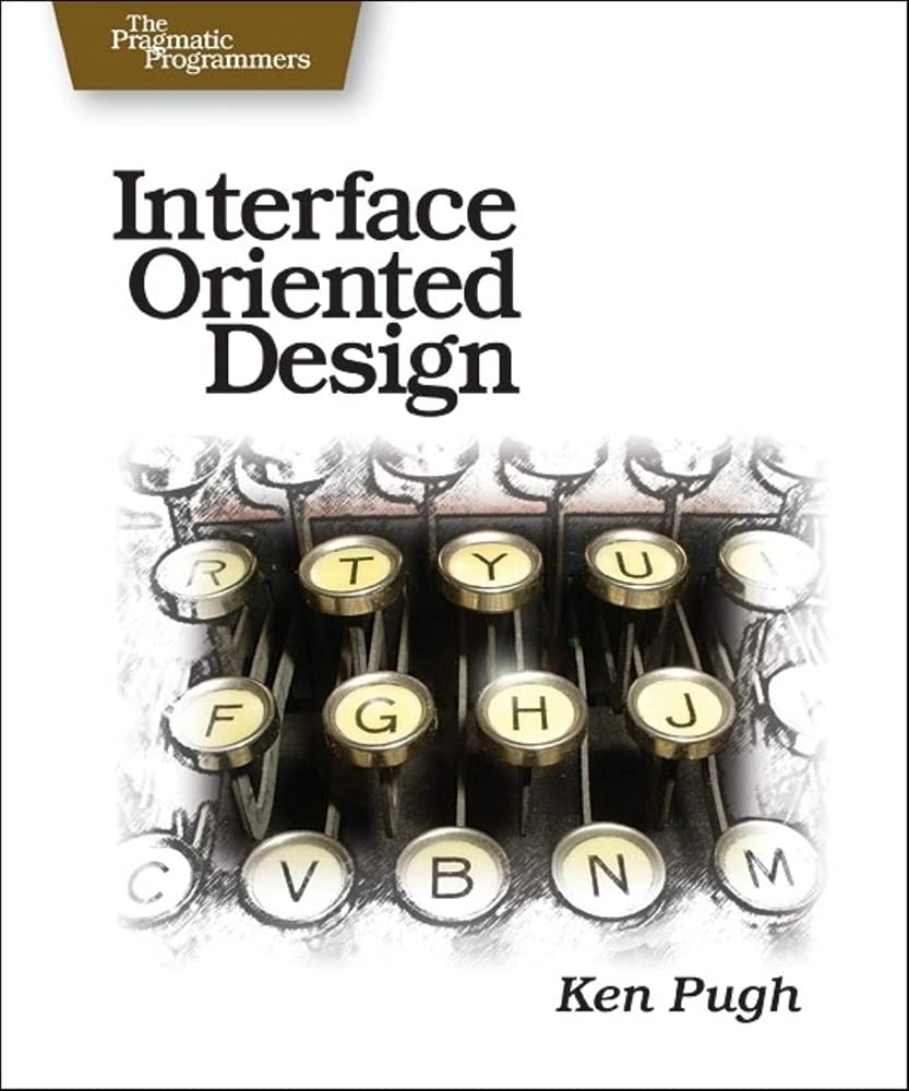 Amazon | Interface Oriented Design: With Patterns (Pragmatic Programmers) | Pugh, Ken | Software ...