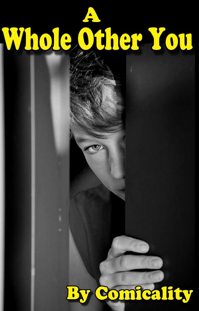 "A Whole Other You" - Kindle edition by Comicality. Literature ...