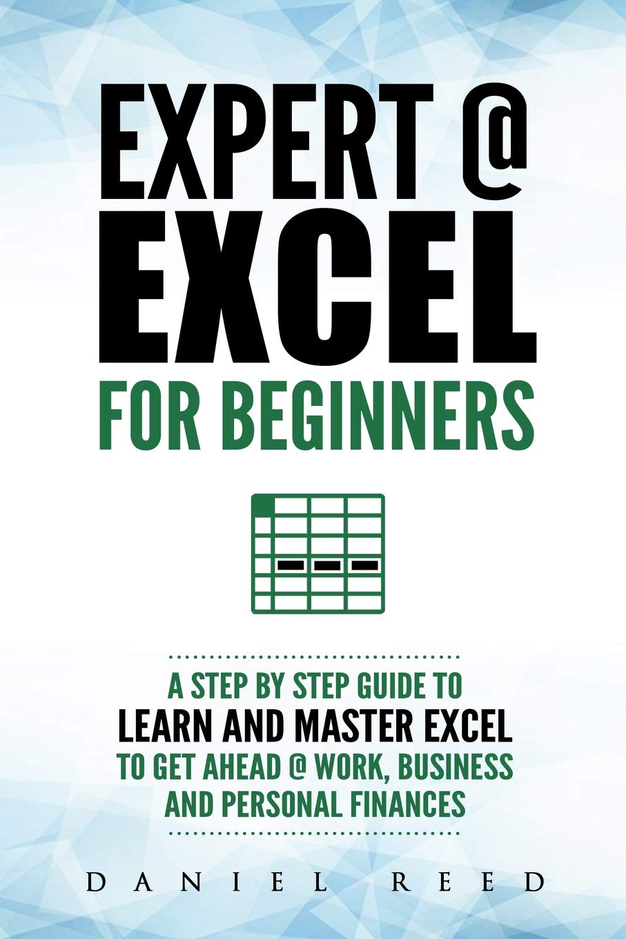 Amazon.com: Expert @ Excel: For Beginners: A Step by Step Guide to ...