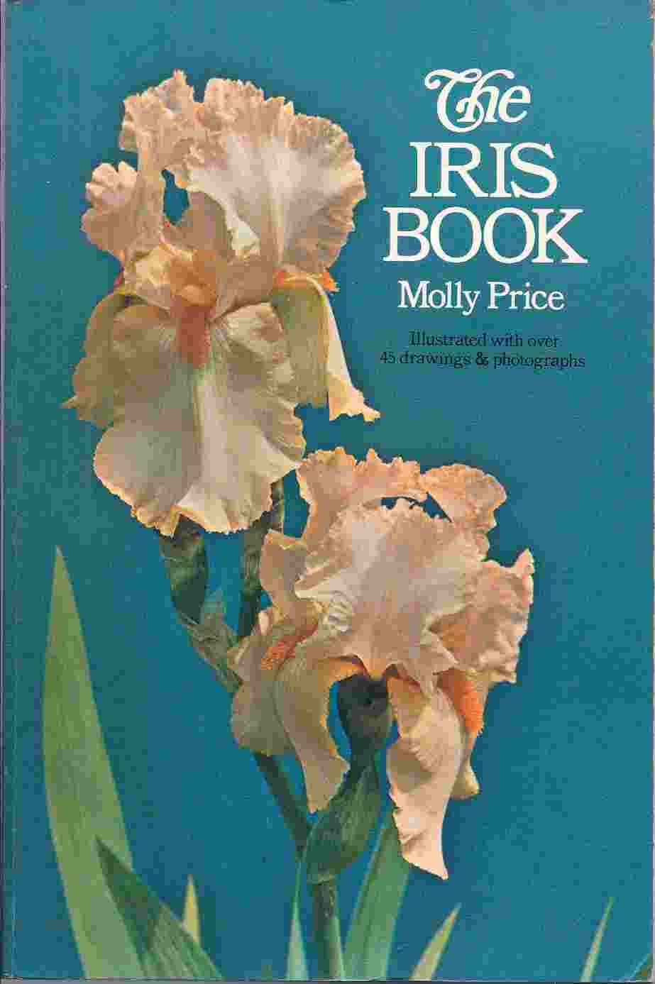 The Iris Book: Price, Molly: 9780486215228: Amazon.com: Books