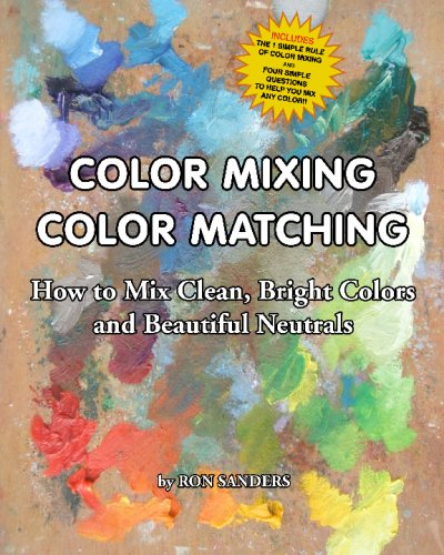 Color Mixing Color Matching: How to Mix Clean, Bright Colors and ...