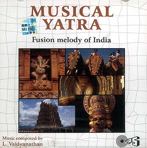 L. Vaidyanathan - Musical Yatra Fusion Melody of India (Audio CD ...