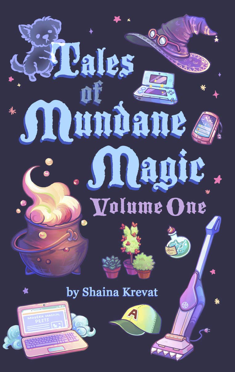 Amazon.com: Tales of Mundane Magic: Volume One eBook : Krevat, Shaina ...