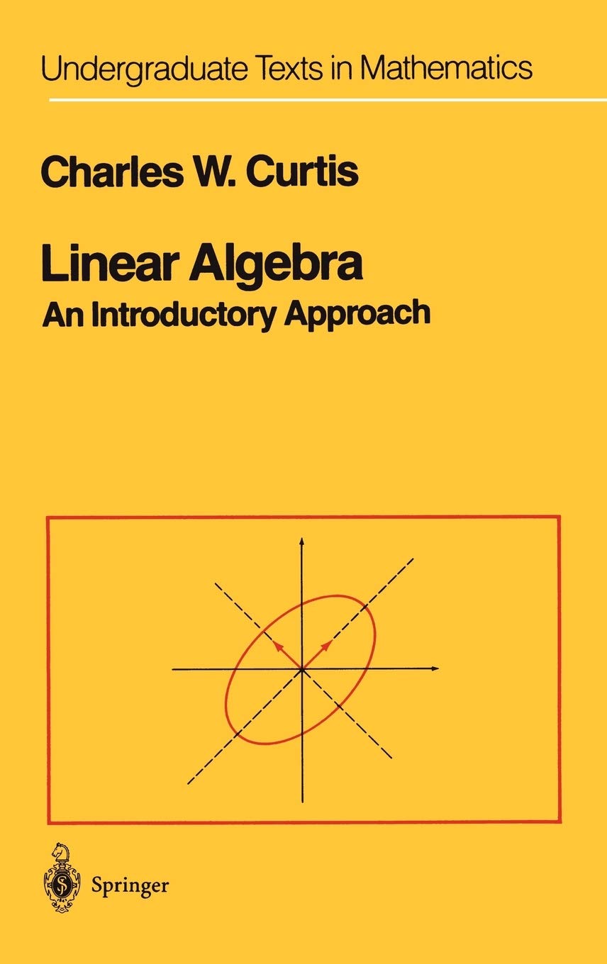 Linear Algebra: An Introductory Approach (Undergraduate Texts in ...