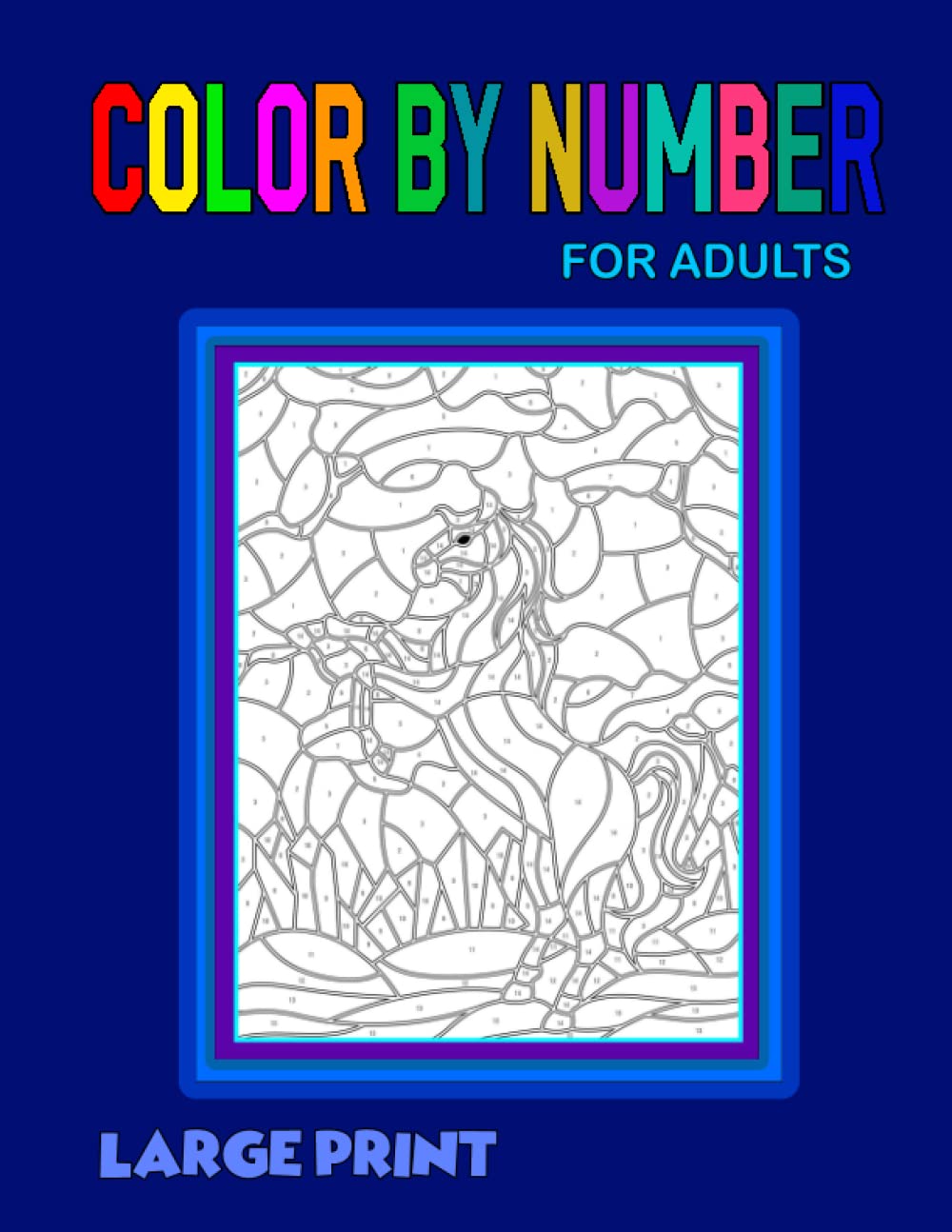 Buy Large Print Color By Number For Adults: Featuring the World’s Most ...