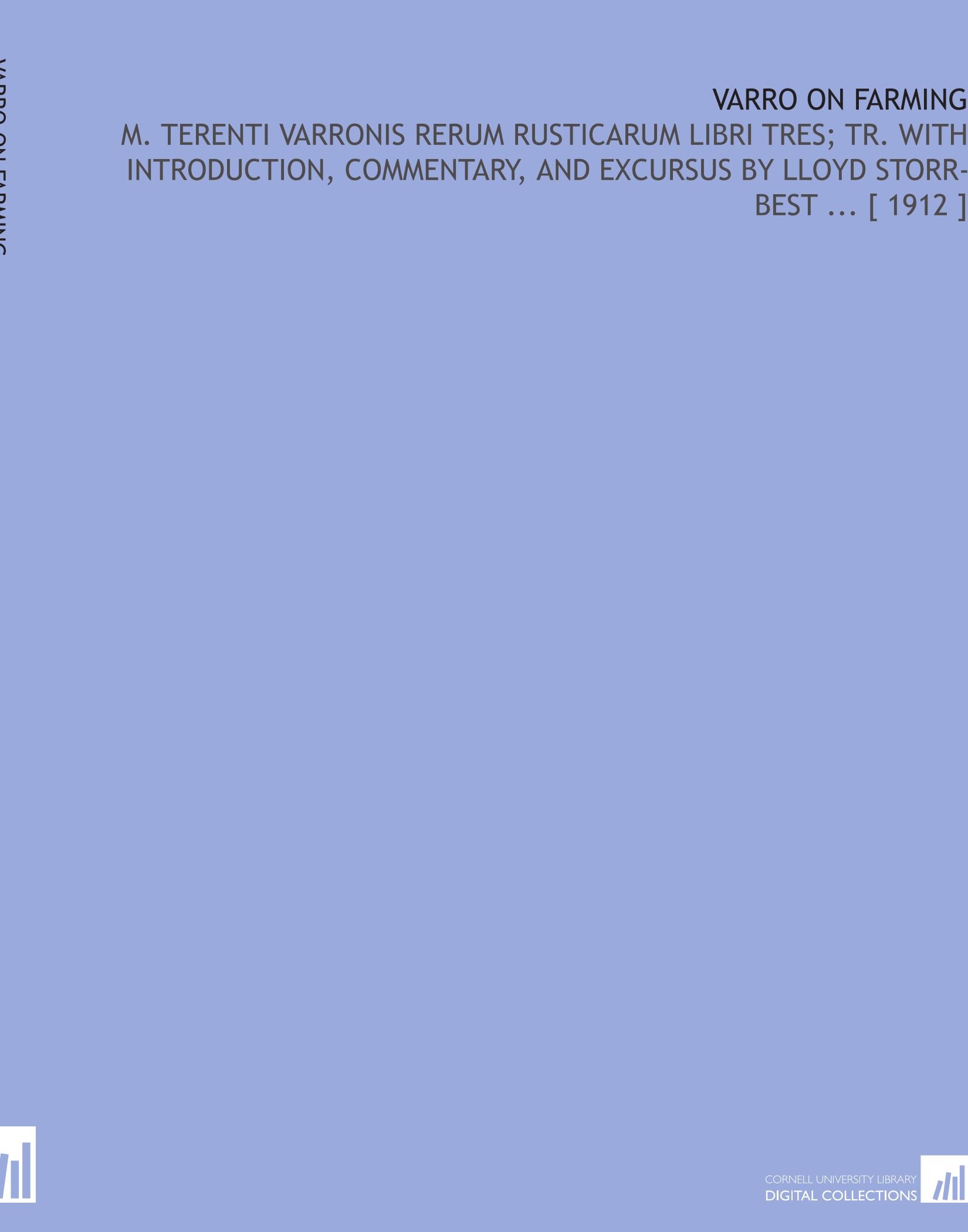 Varro on Farming: M. Terenti Varronis Rerum Rusticarum Libri Tres; Tr ...
