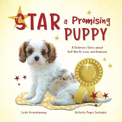 Amazon.com: Star, a Promising Puppy: A Children's Story about Self ...