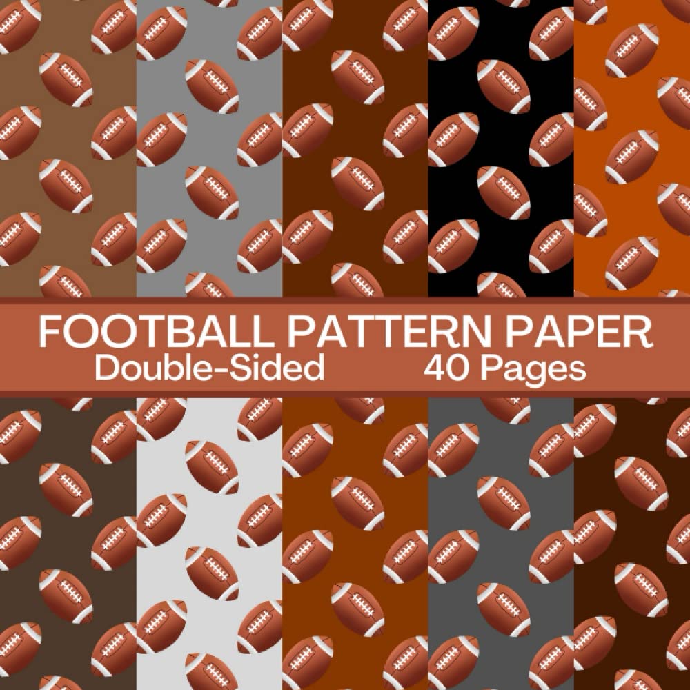 Football Scrapbook Paper 40 Pages: American Football Pattern Paper ...