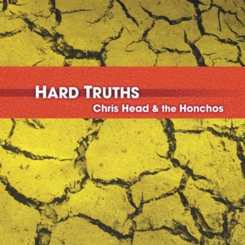 Amazon.com: Hard Truths : Chris Head & the Honchos: Digital Music