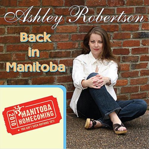 Amazon.com: Back in Manitoba : Ashley Robertson: Digital Music