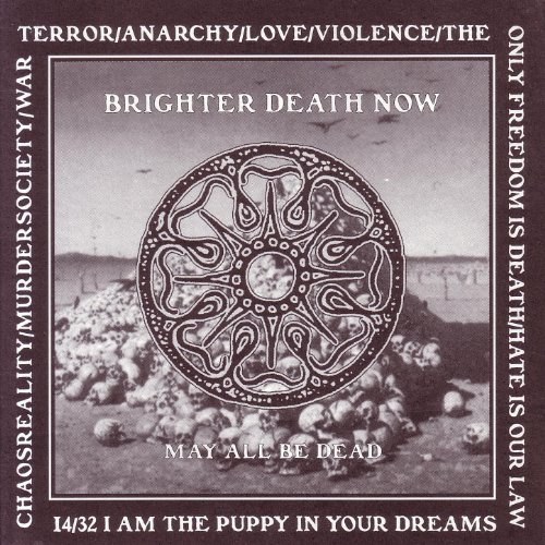 Play May All Be Dead by Brighter Death Now on Amazon Music