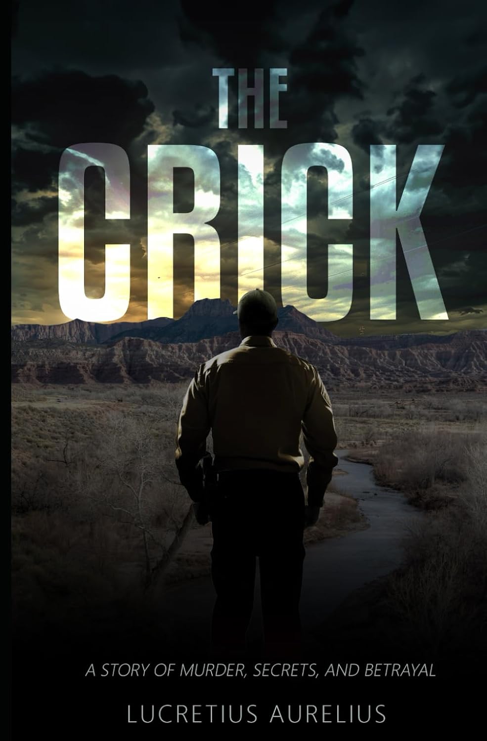 The Crick: A Story of Murder, Secrets and Betrayal: Aurelius, Lucretius ...