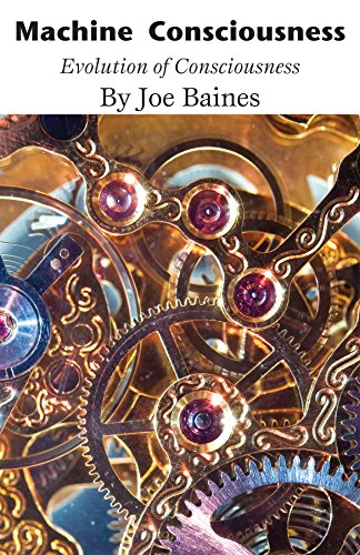 Machine Consciousness: Evolution of Consciousness - Kindle edition by ...