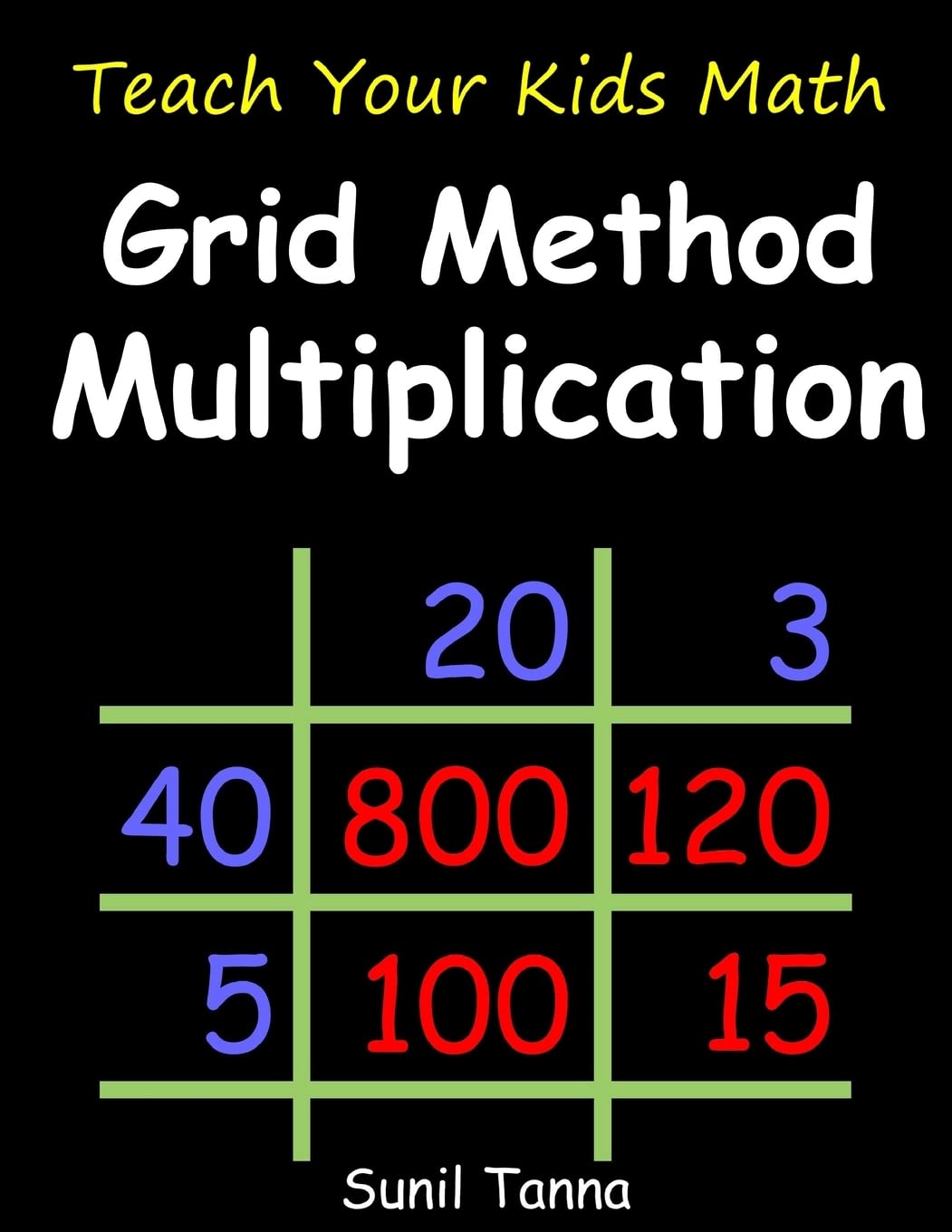 Teach Your Kids Math: Grid Method Multiplication: Amazon.co.uk: Tanna ...