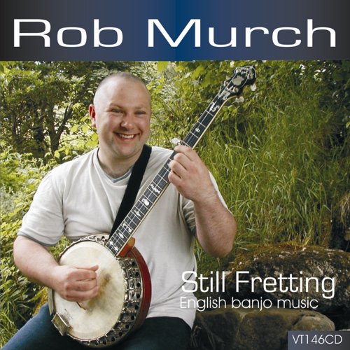 Play Still Fretting by Rob Murch on Amazon Music