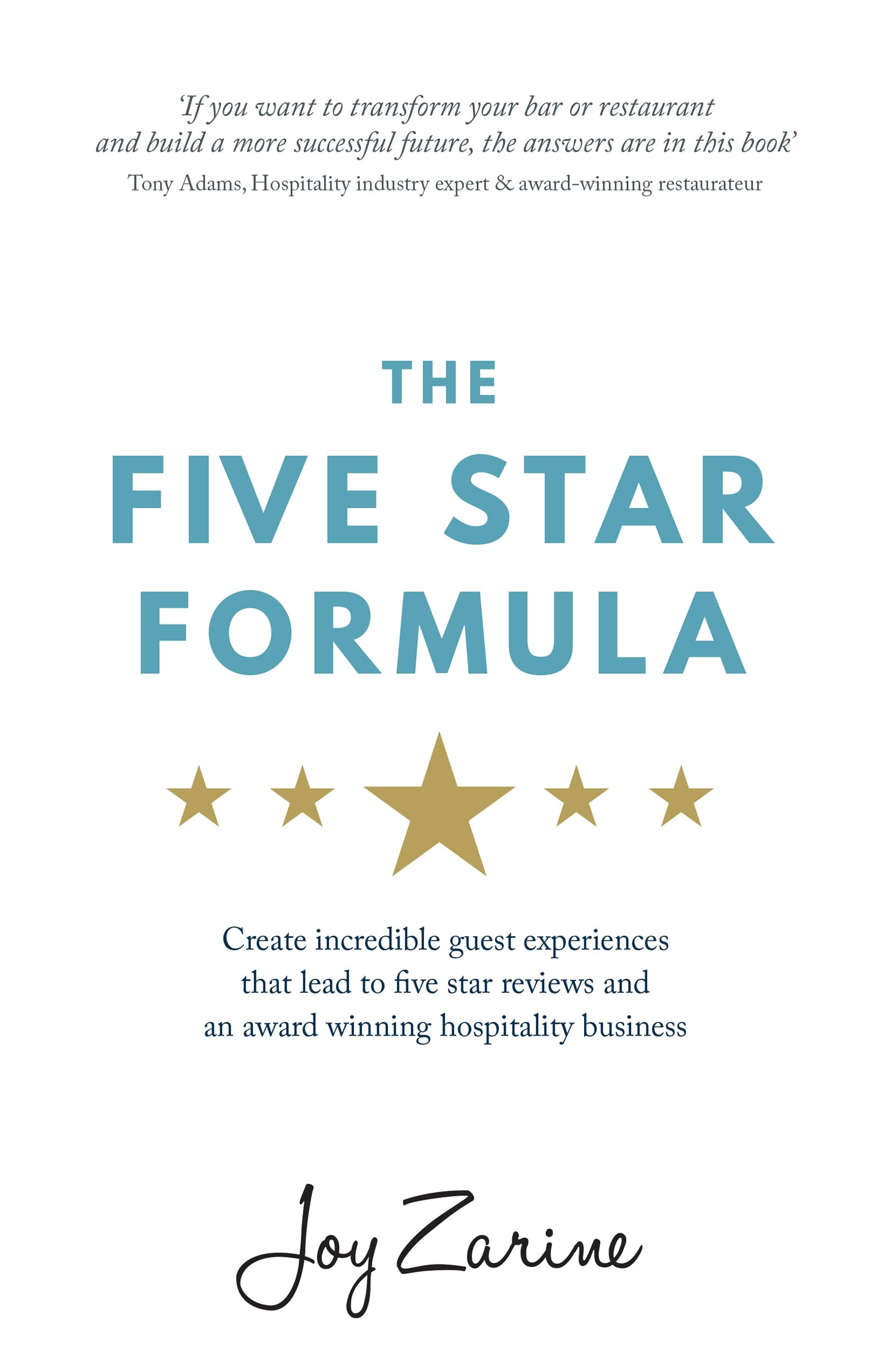 Five Star Formula: Create Incredible Guest Experiences That Lead To ...
