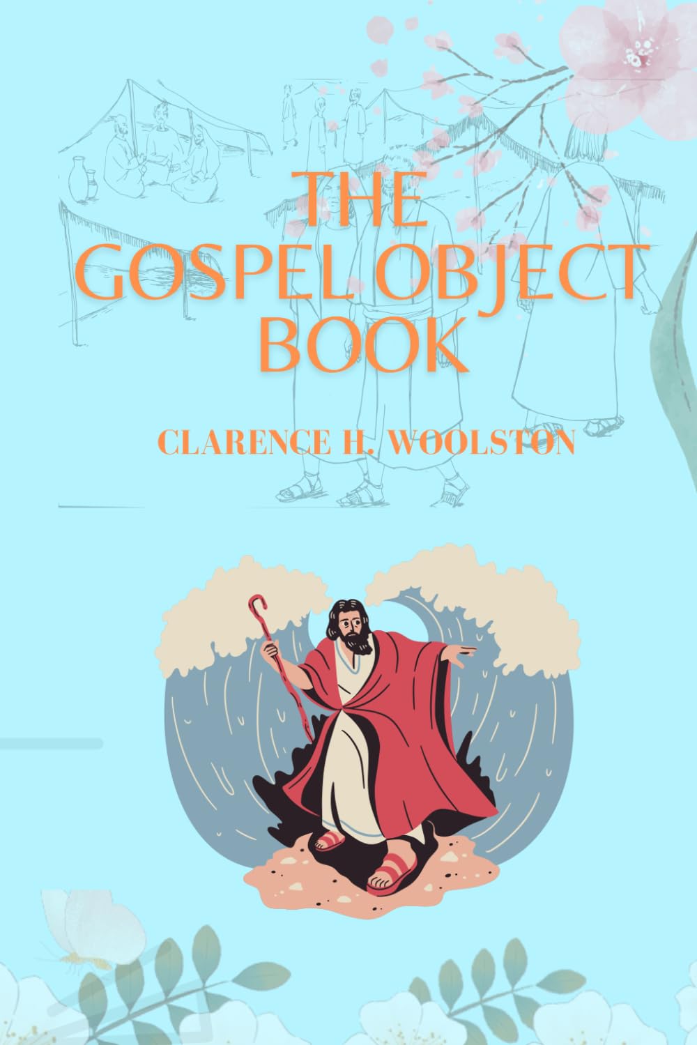 The Gospel Object Book: A hand-book on object teaching for ministers ...