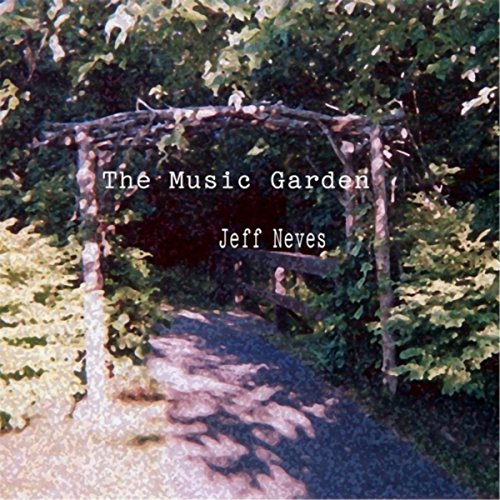Play The Music Garden by Jeff Neves on Amazon Music