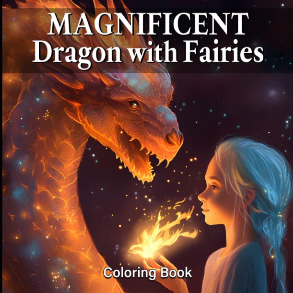 Amazon.com: Magnificent Dragons With Fairies Coloring Book: A 50-Page ...