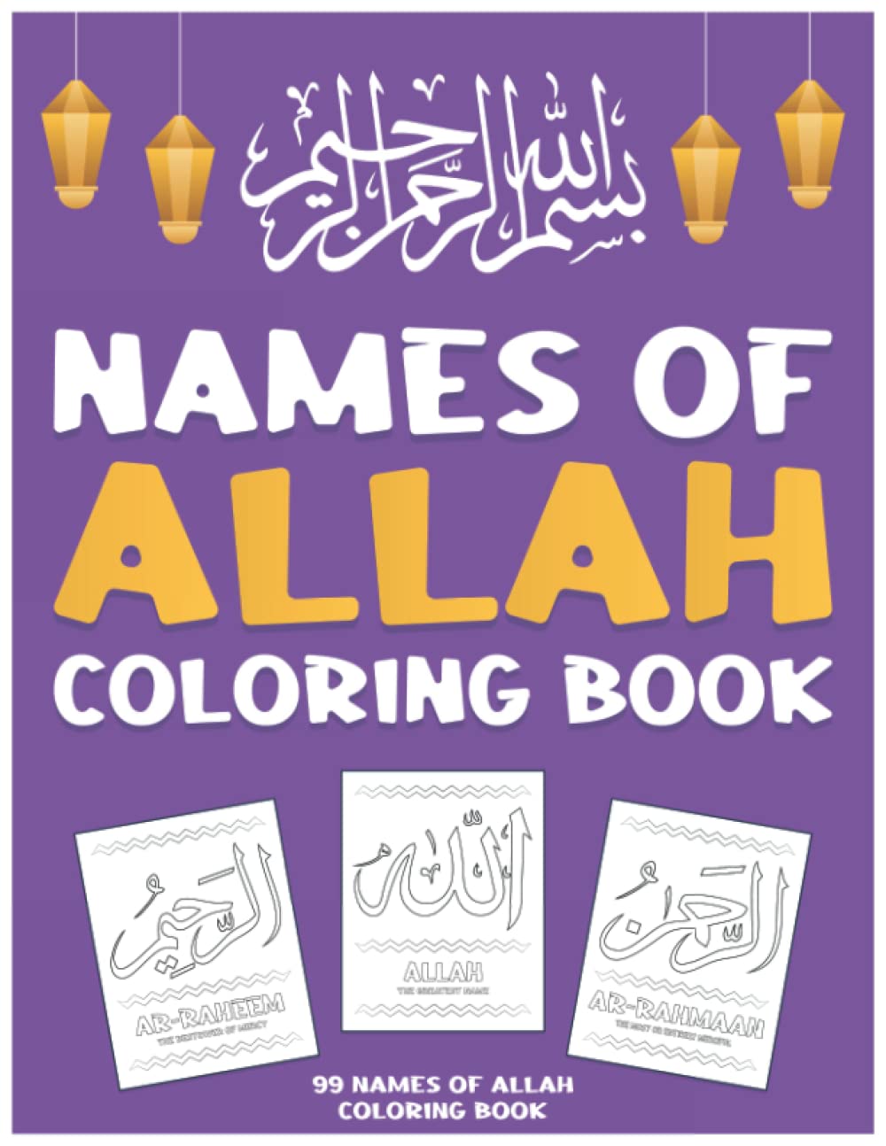 Buy Names of Allah Coloring Book 2022 - 2023: 99 names of Allah ...