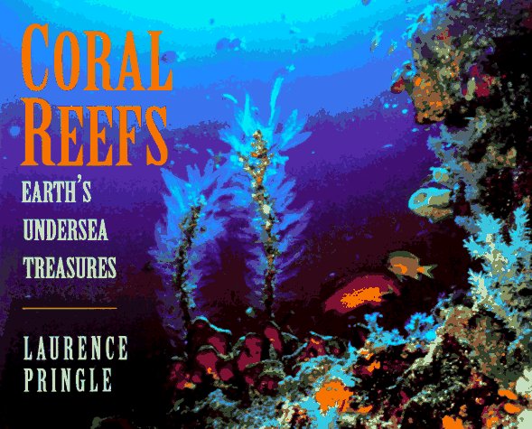 Amazon | Coral Reefs: Earth's Undersea Treasures | Pringle, Laurence ...
