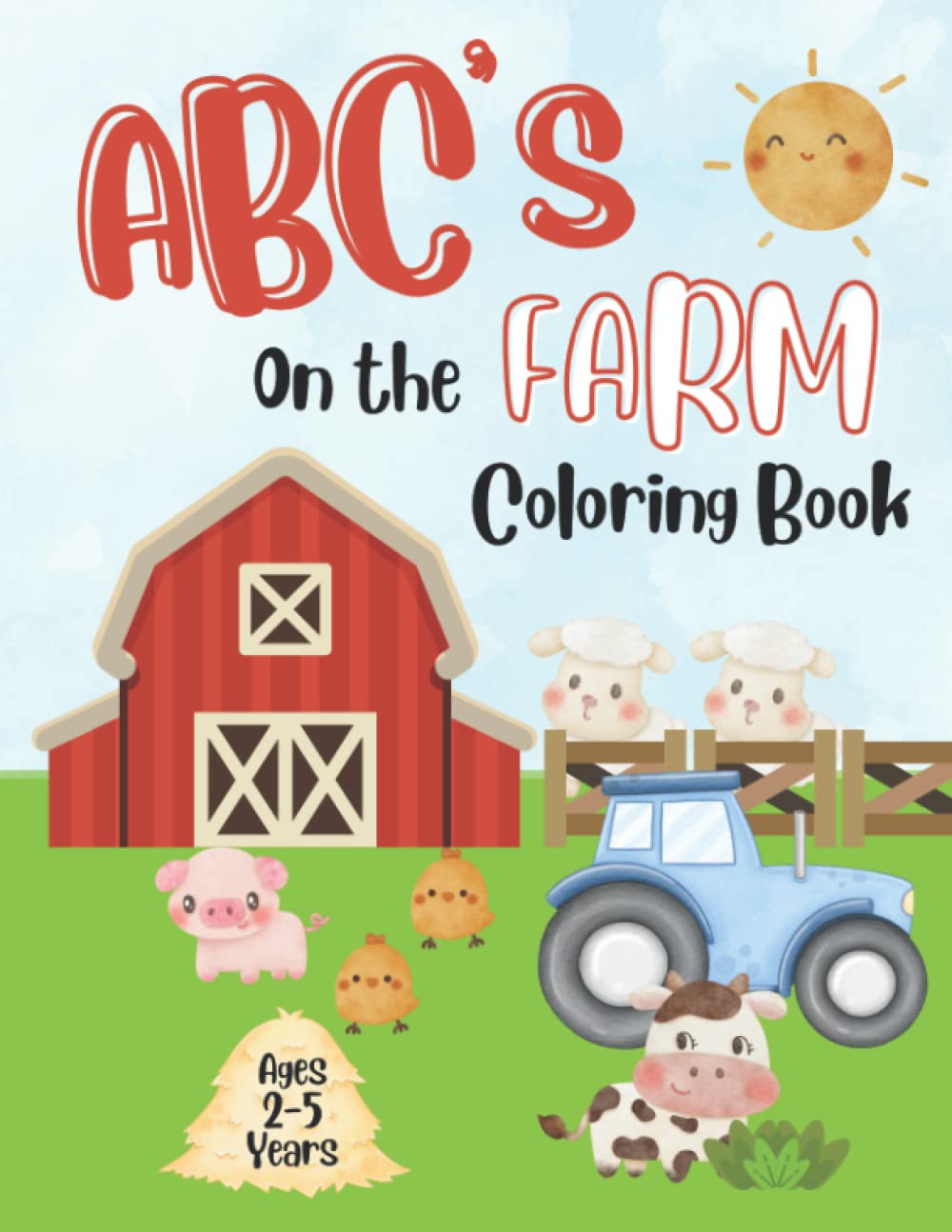 ABC's on the Farm Coloring Book: Fun and educational farm animal ABC ...